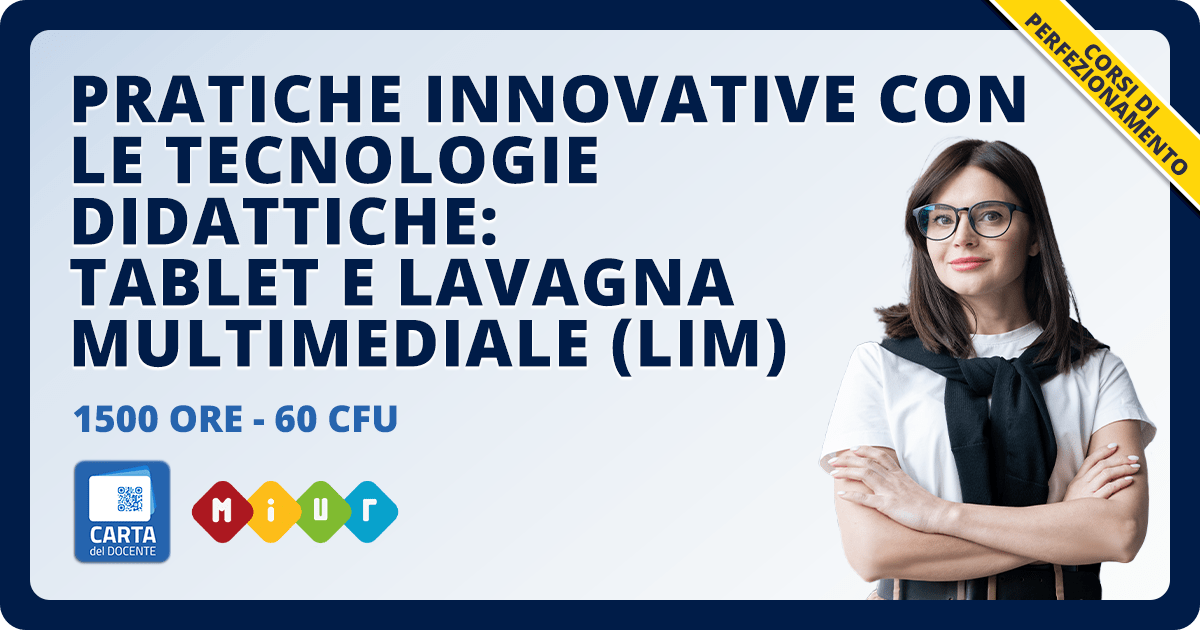 Tablet e lavagna multimediale (LIM): pratiche innovative e didattica