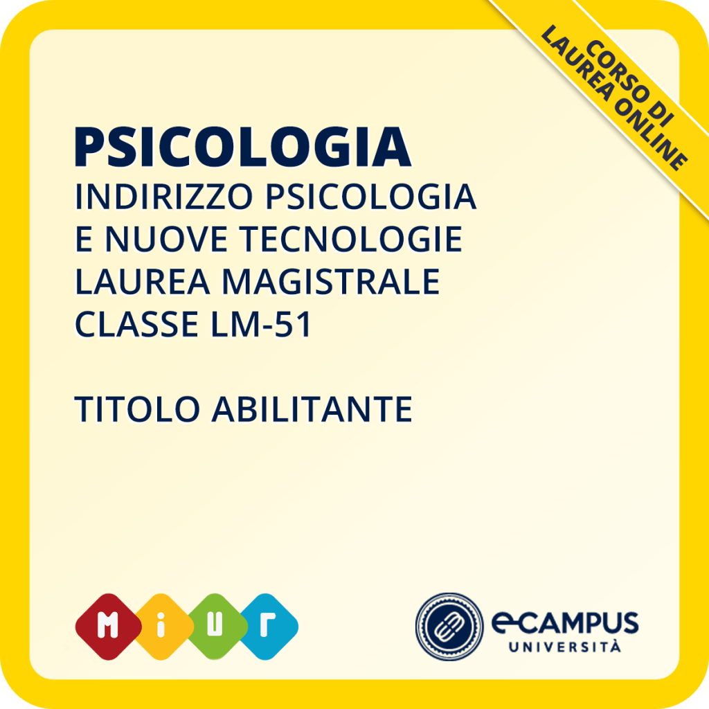 Laurea magistrale LM-51 indirizzo Psicologia e nuove tecnologie