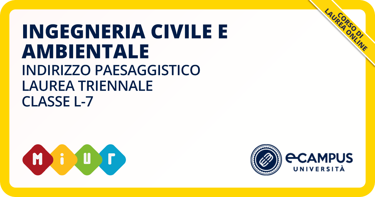 Laurea in Ingegneria Civile e Ambientale curriculum Paesaggistico