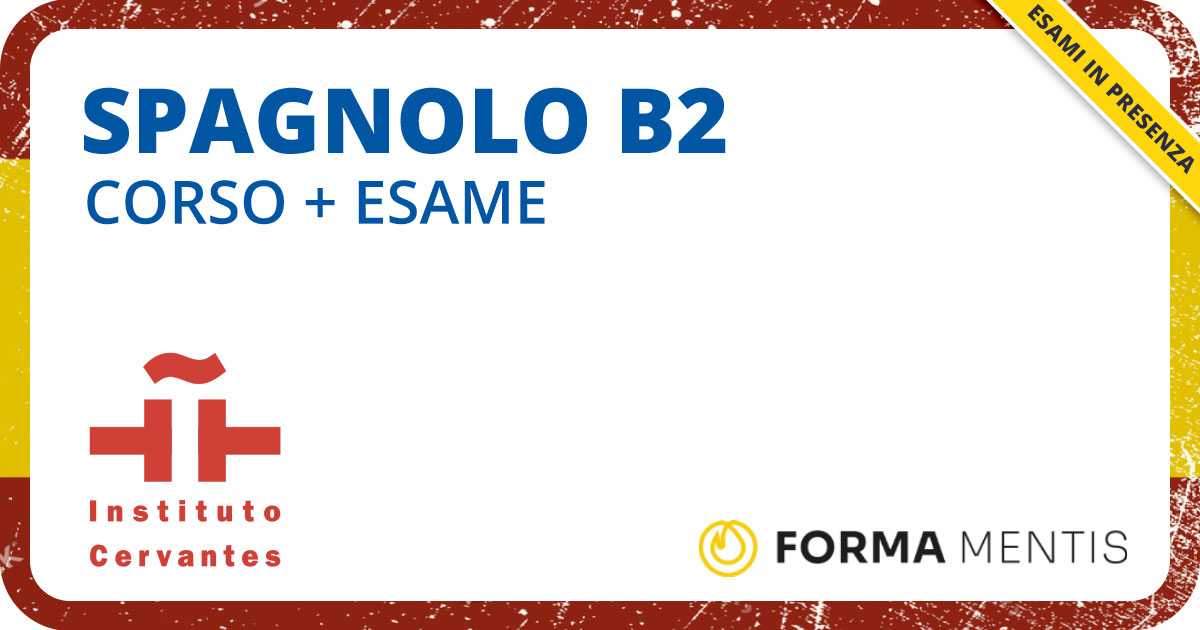 Spagnolo B2 - DELE B2 con Instituto Cervantes